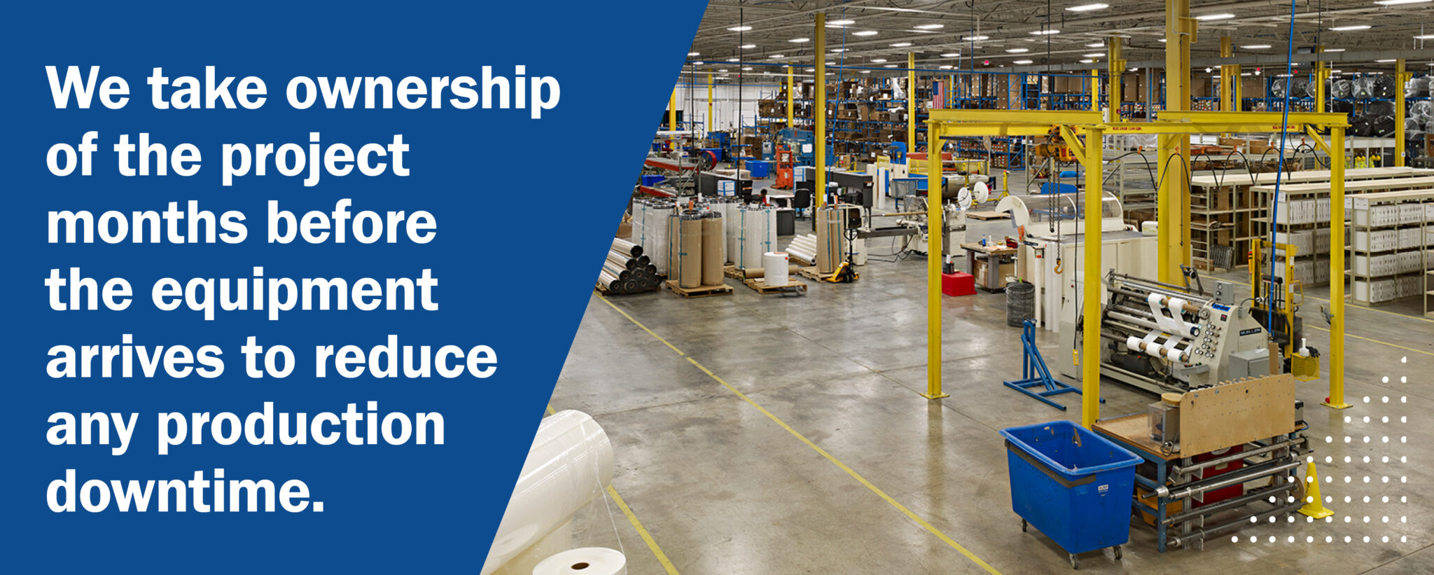 Successful Manufacturing Equipment Installation | A M King